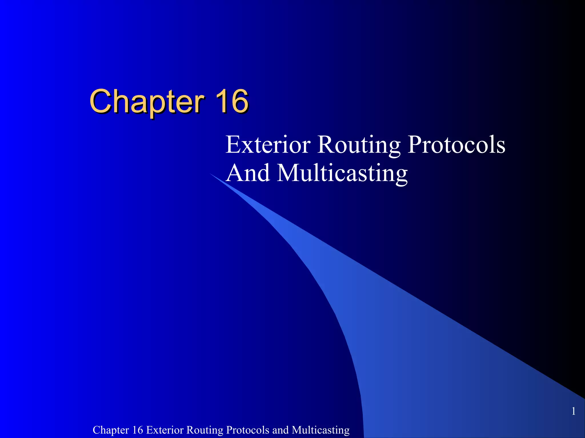 Exterior Routing Protocols And Multi casting Chapter 16 | PPT