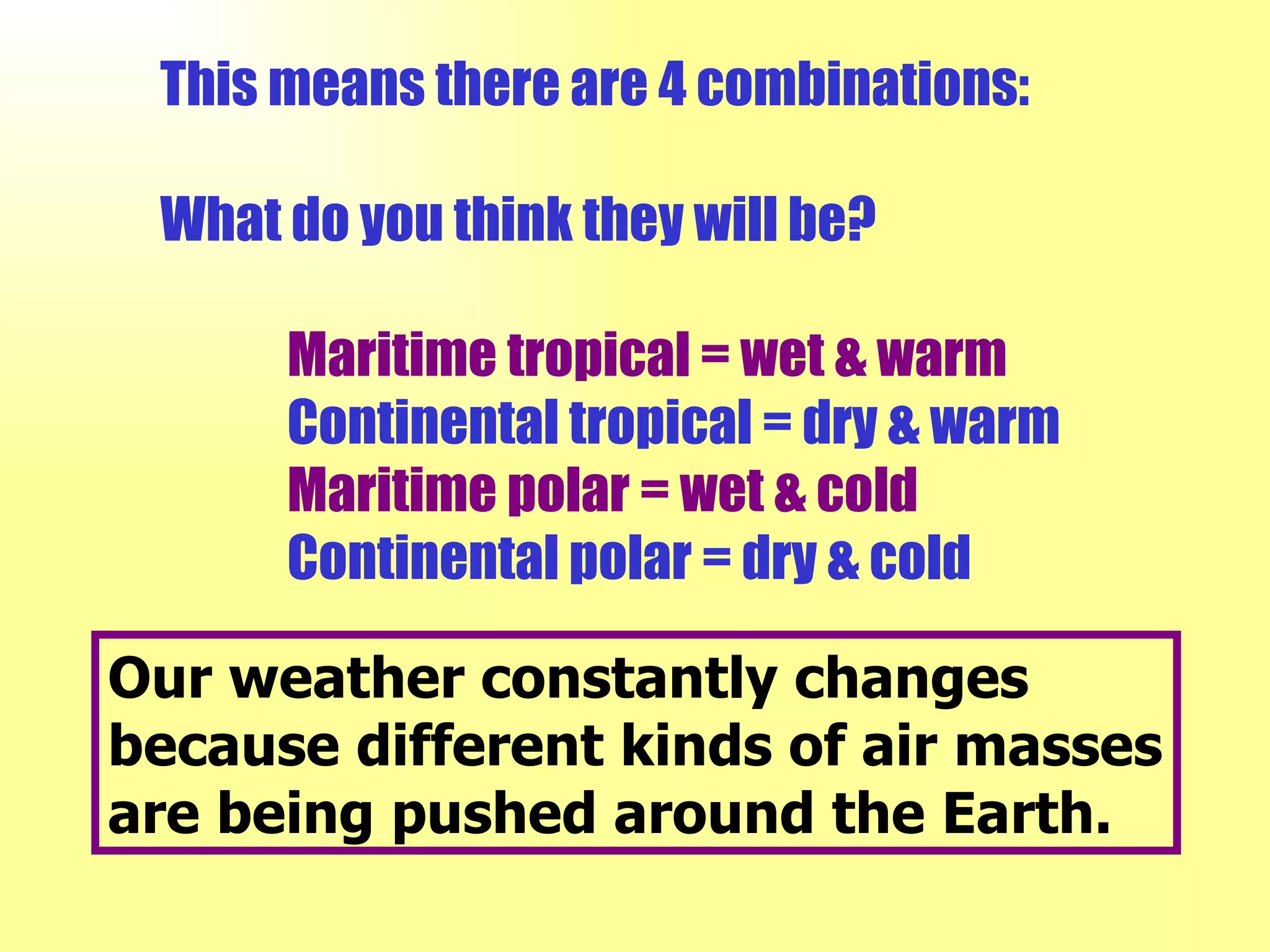Chapter 16 2 Air Masses, Fronts And Weather Maps Andie | PPT