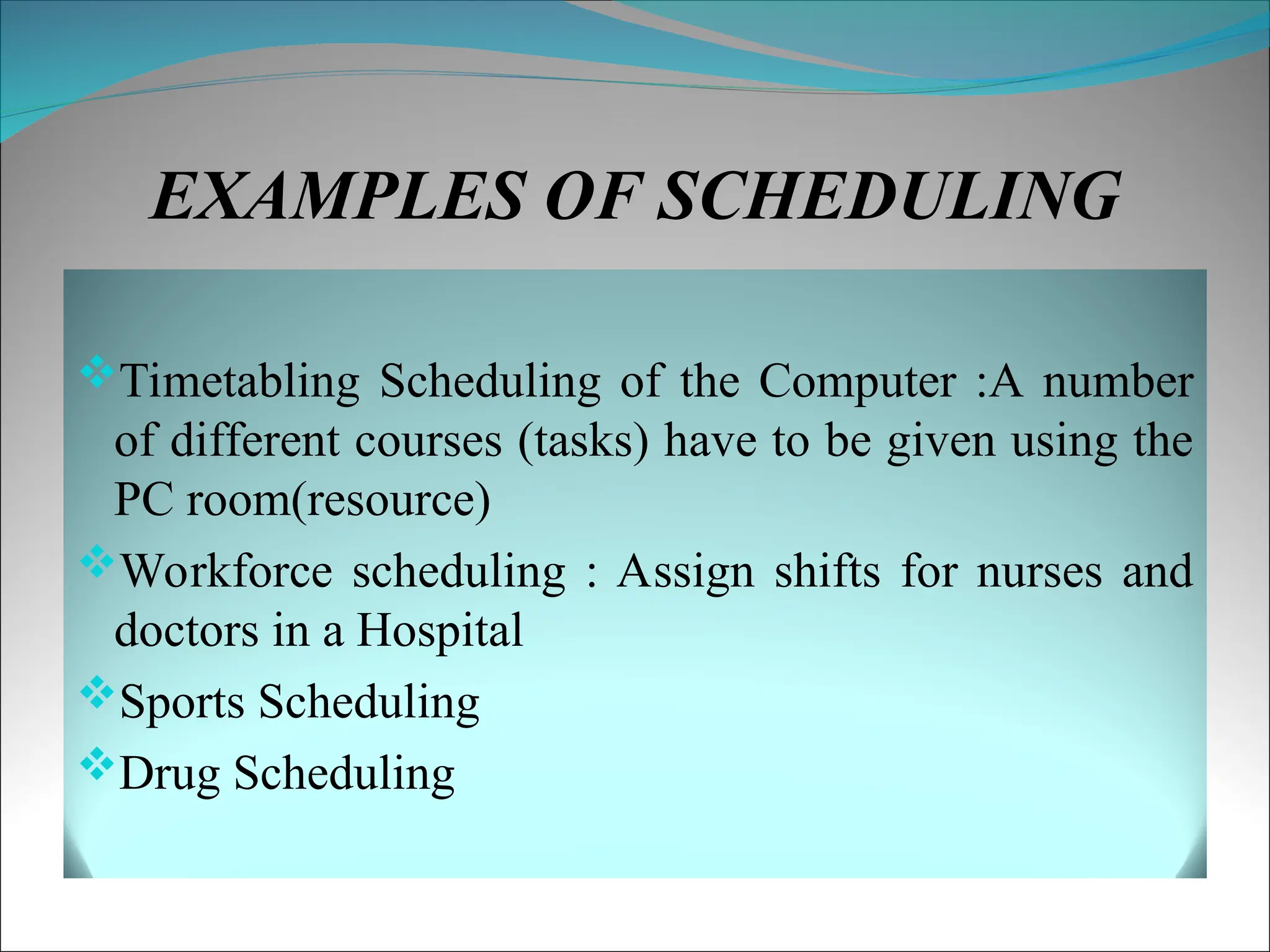 Chapter 16 - Scheduling in Management.ppt