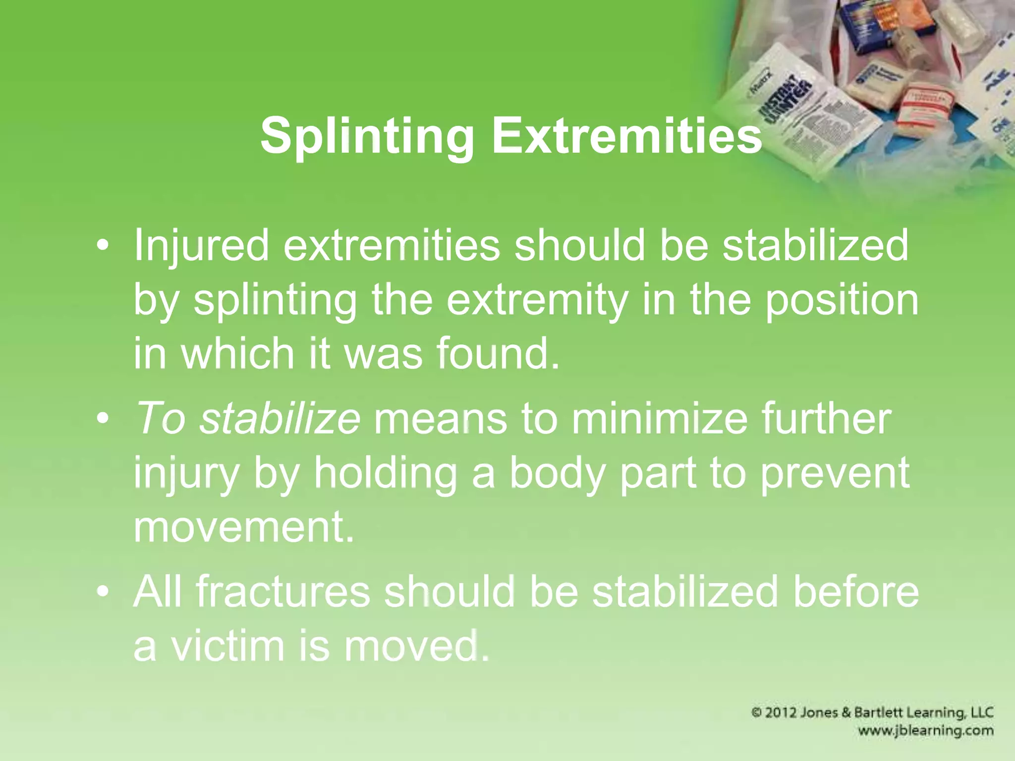 Chapter 16 Splinting Extremeties | PPTX