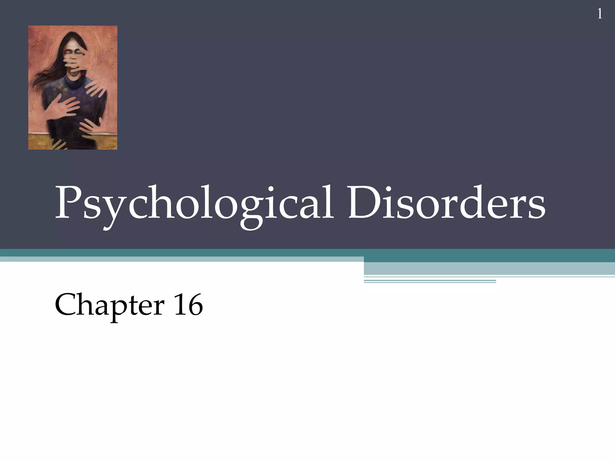 Chapter 16 ap psych- Abnormal Psych | PPT
