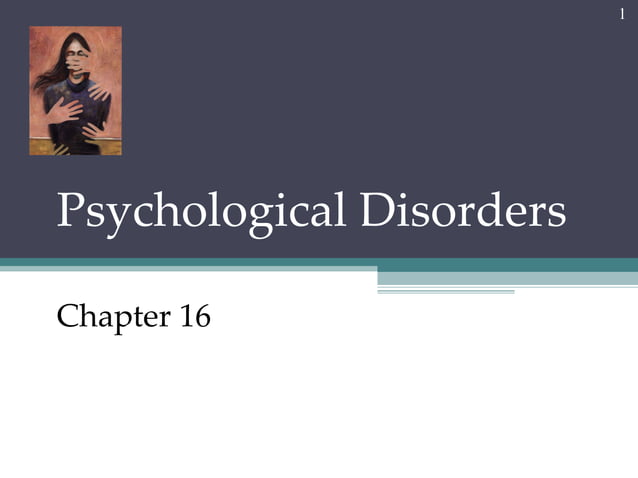 Chapter 16 ap psych- Abnormal Psych | PPT