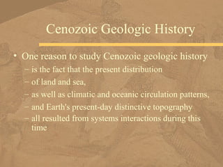Cenozoic Geologic History— The Paleogene and Neogene | PPT