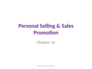 chapter 16 Personal Selling & sales Promotion.pptx