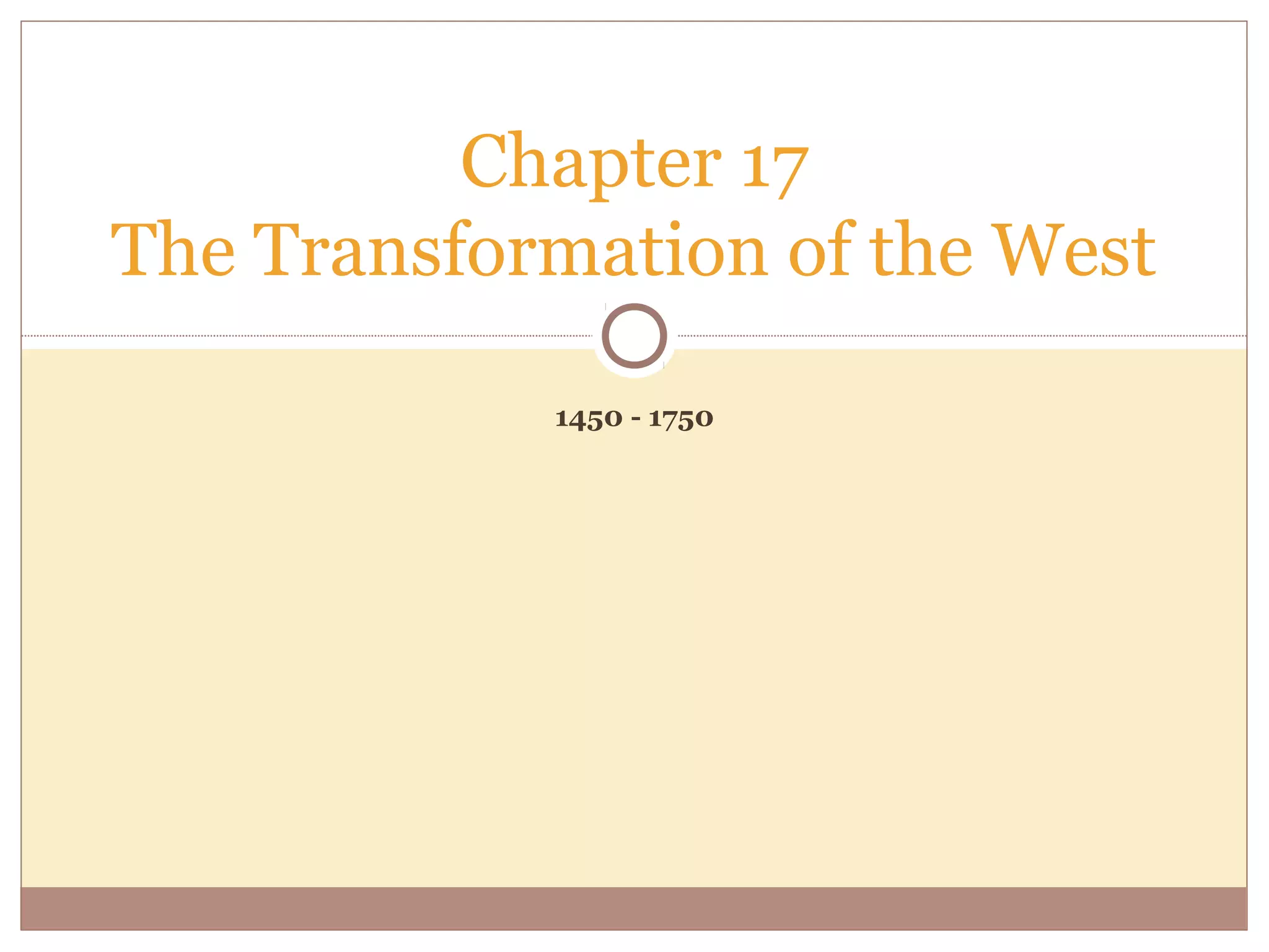 Chapter 17- The Development of the West | PPT