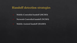 "Handoff Detection and Handover Techniques in Cellular Systems ...