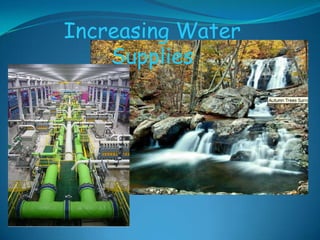 Increasing Water Supplies | PPTX