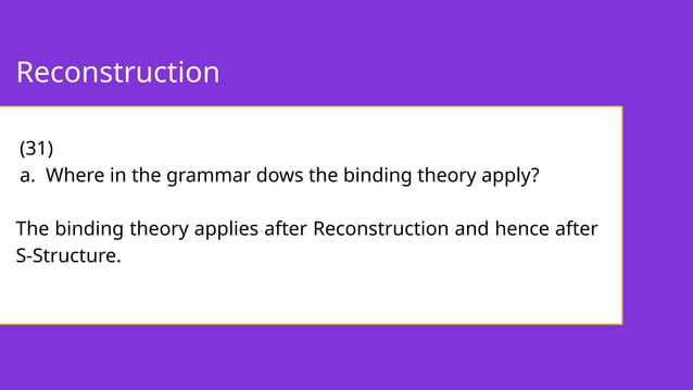 Chapter 17 Binding Theory - Grammatical Theories.pptx | Science