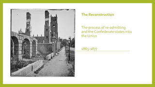 Chapter 17: The Reconstruction | PPT