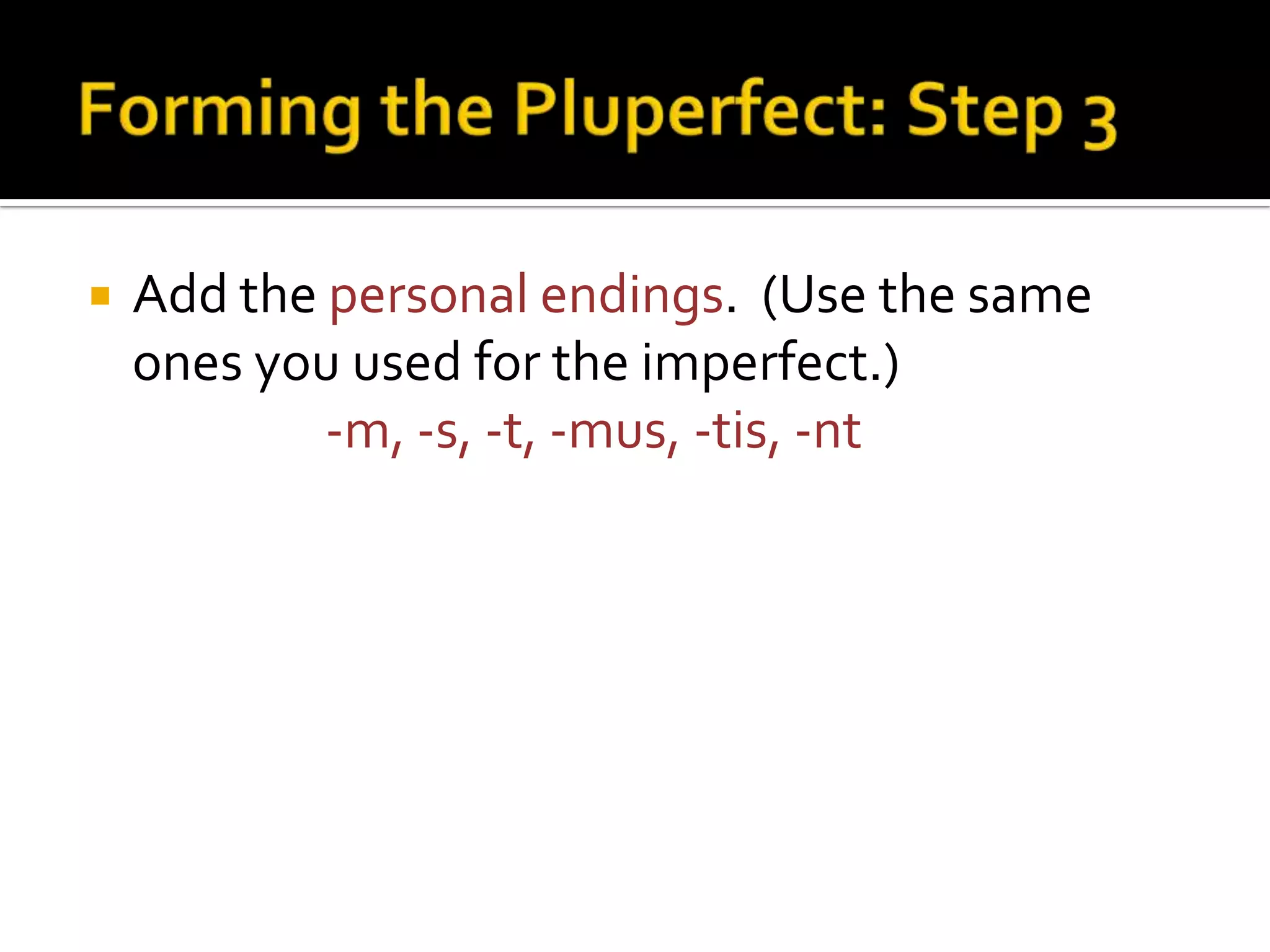 Chapter 17 pluperfect tense | PPT