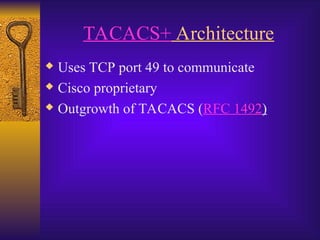 Chapter 17 TACACS+ introduction and description.ppt