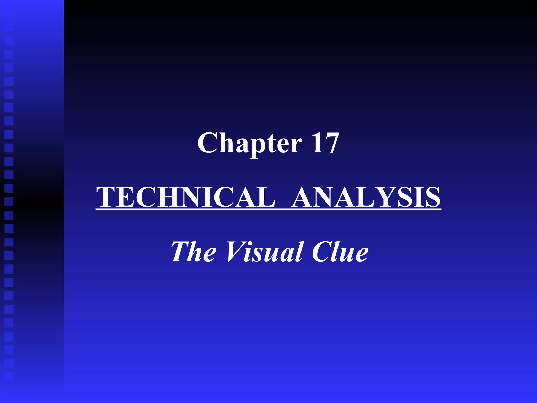 Chapter 17 technical analysis | PPT
