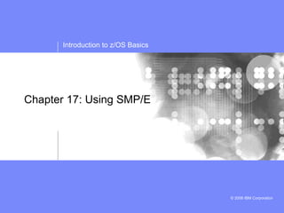 Chapter17 Using SMPE.ppt