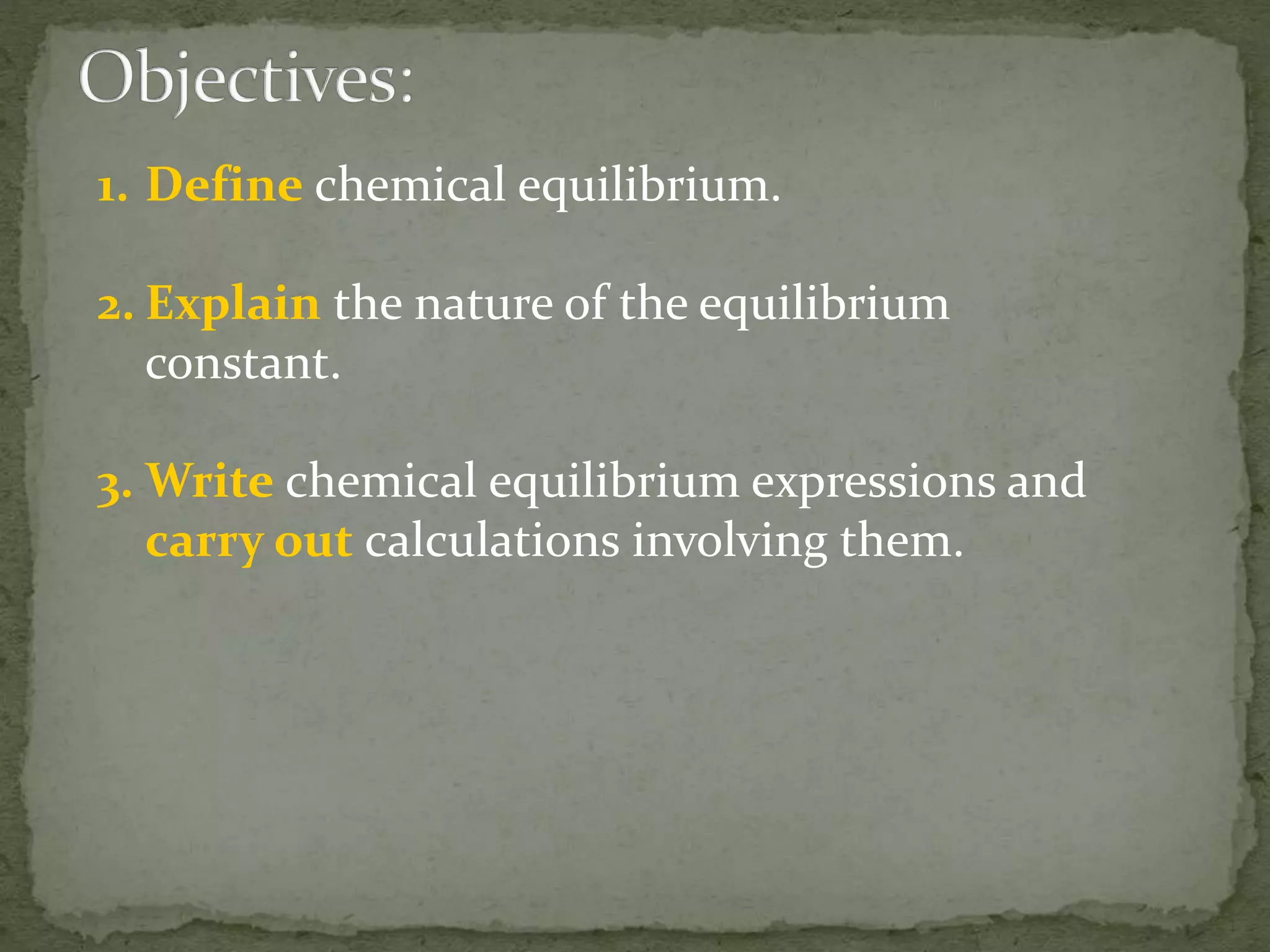 Chapter 18.1 : The Nature of Chemical Equilibrium | PPTX
