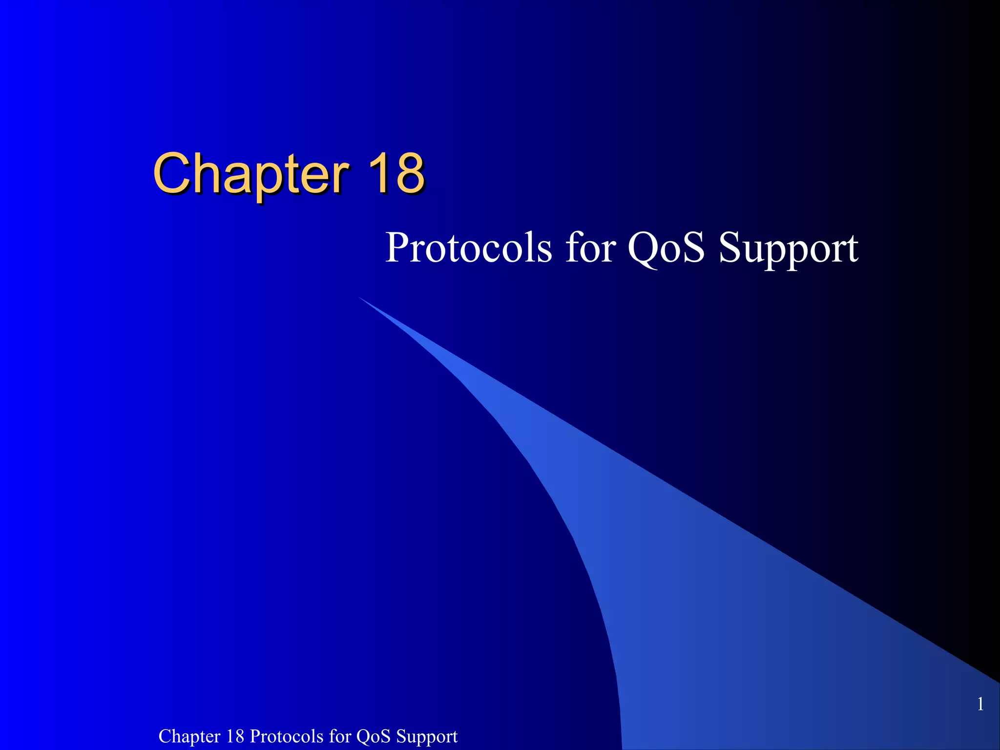 Protocol for QoS Support Chapter 18 | PPT