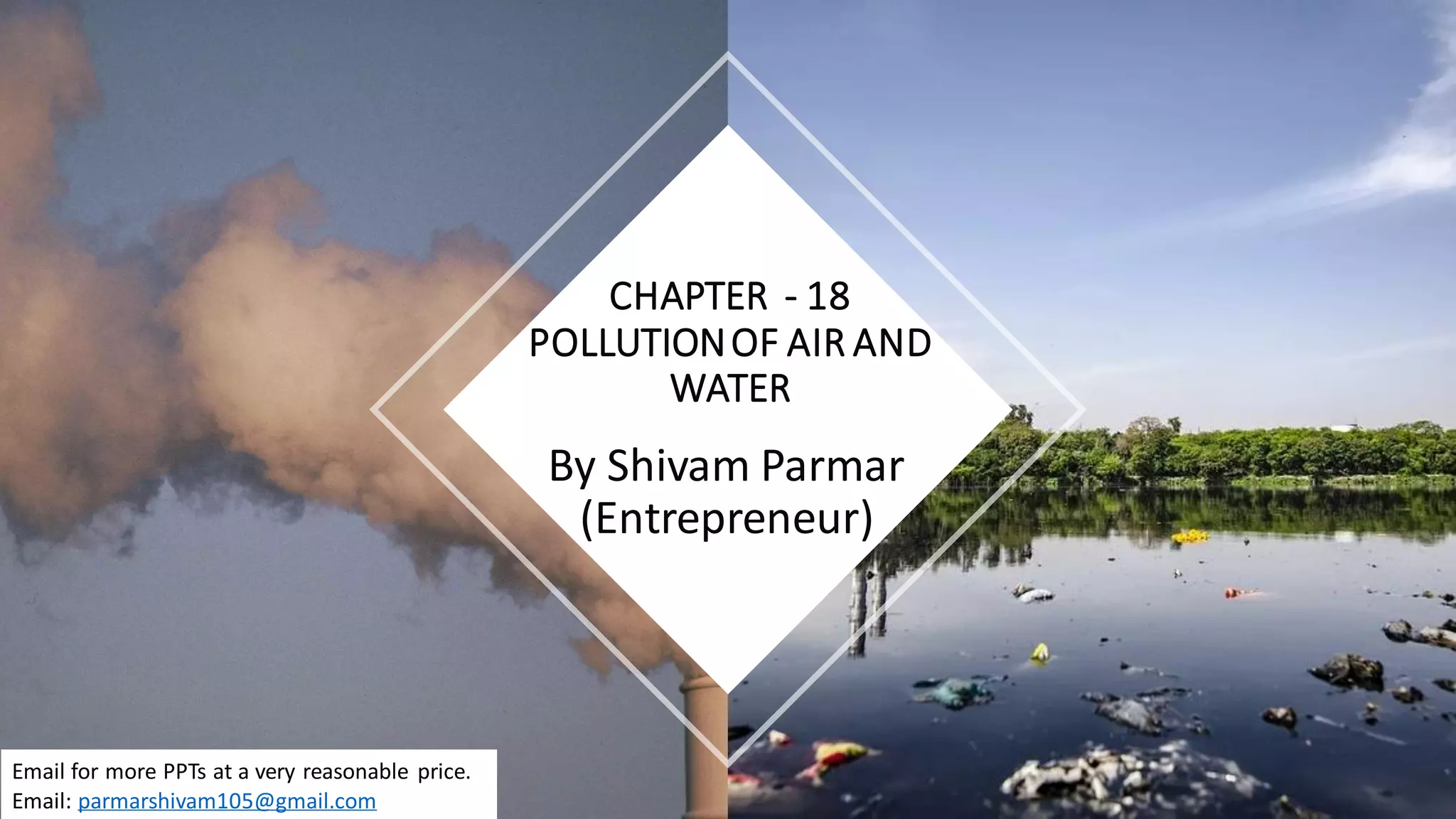 Chapter - 18, Pollution of Air and Water, Science, Class 8 | PDF