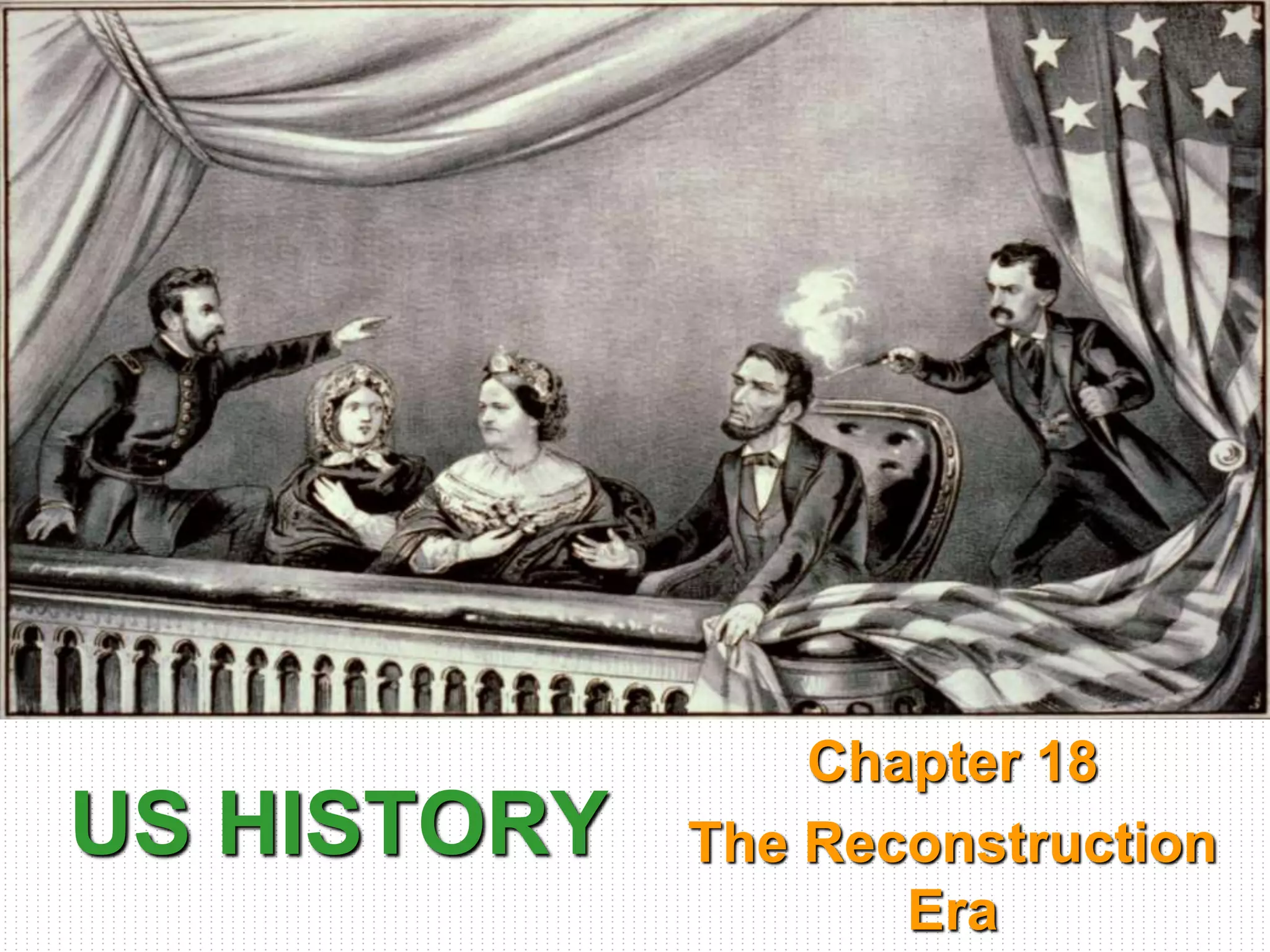 Chapter 18 the reconstruction era | PPTX