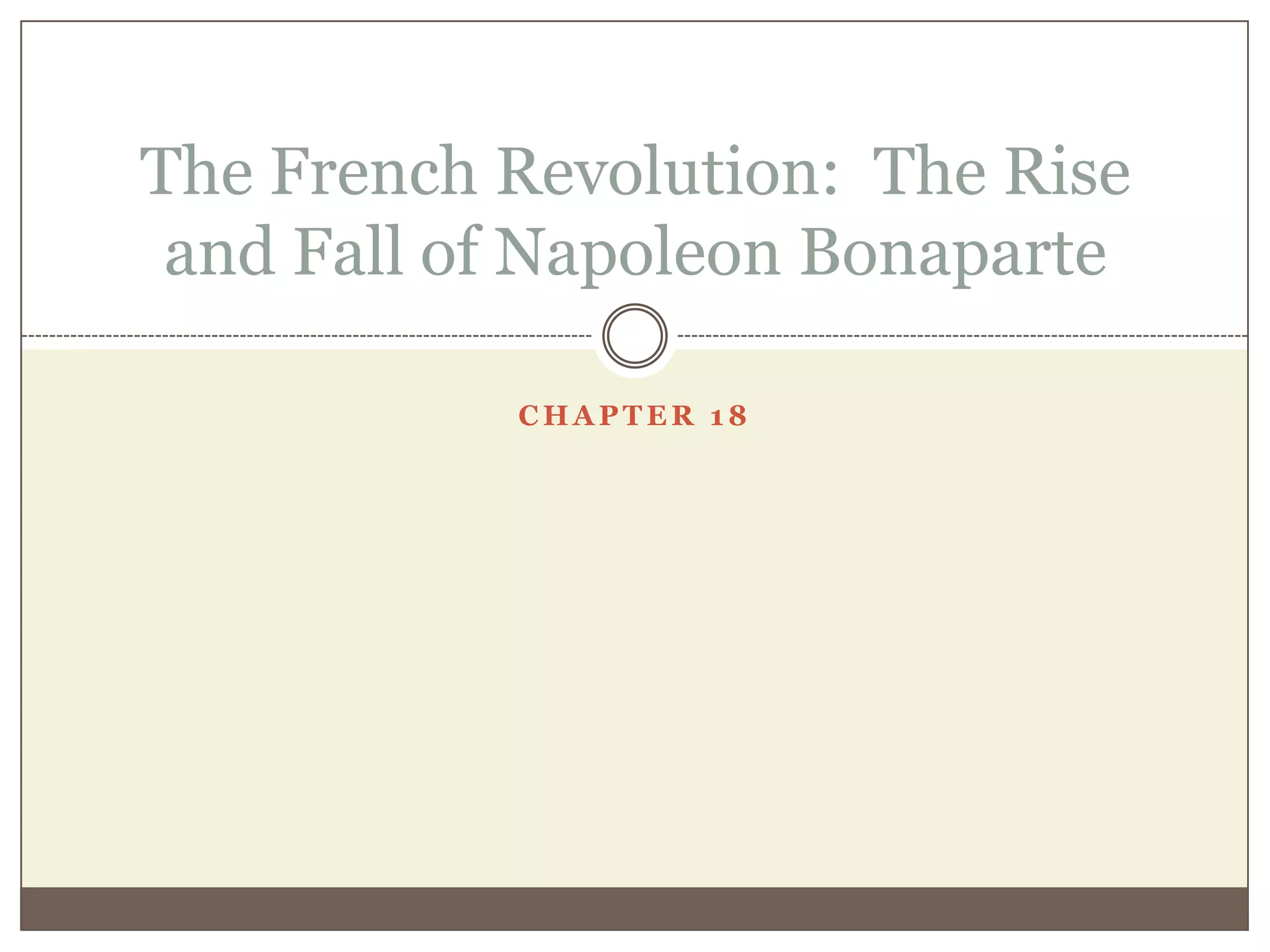 Chapter 18 b the french revolution and napoleon | PPT