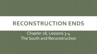 Chapter 18, lesson 3 and 4 reconstruction ends | PPTX | Drawing and ...
