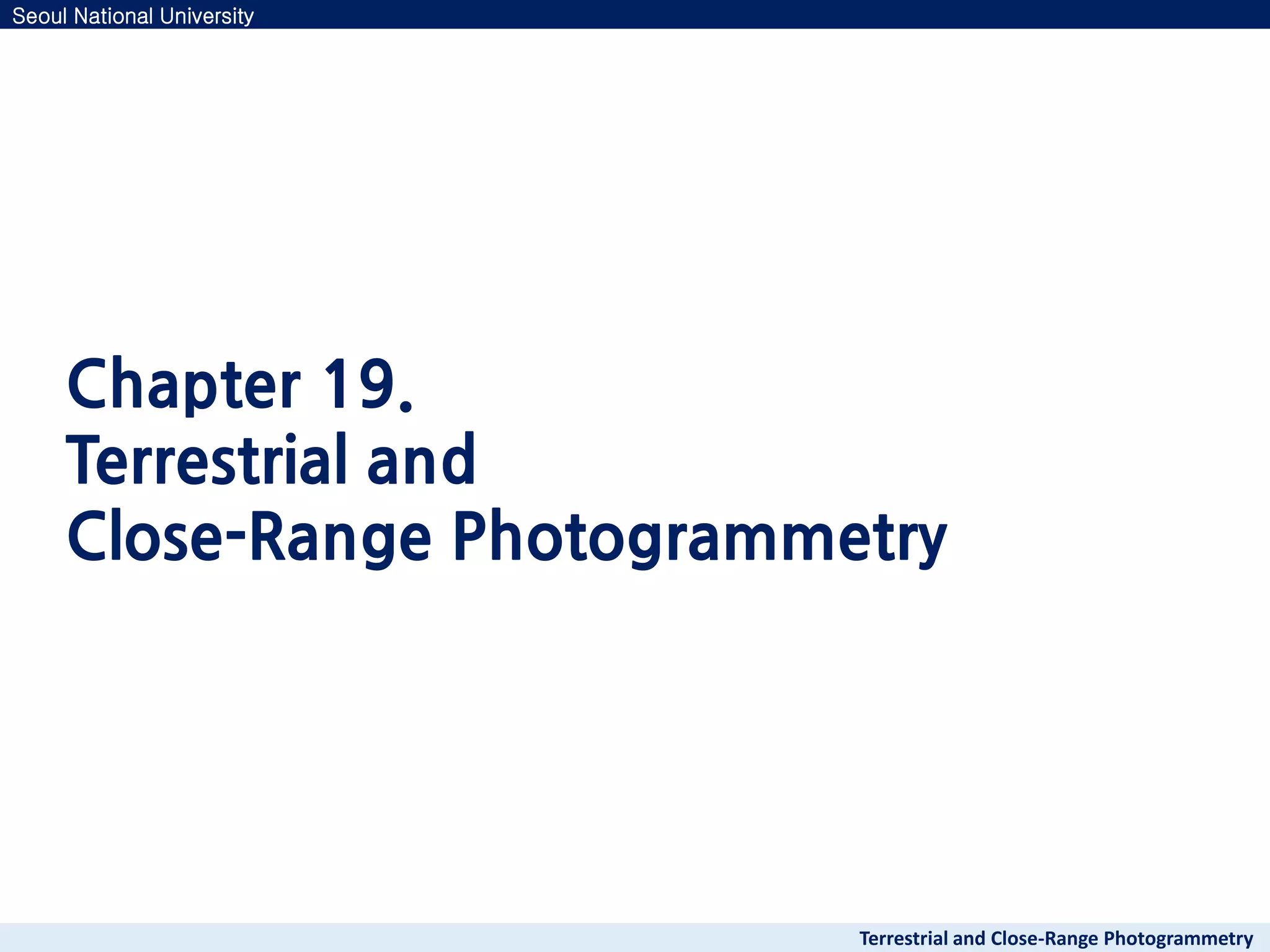 chapter19. Terrestrial and Close-Range Photogrammetry.pdf
