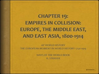 Chapter 19 Empires in collision Middle East and East Asia 1800 1914 | PDF