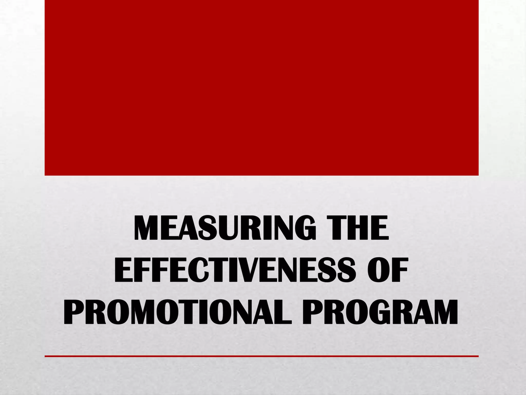 EFFECTIVENESS OF PROMOTION | PPTX