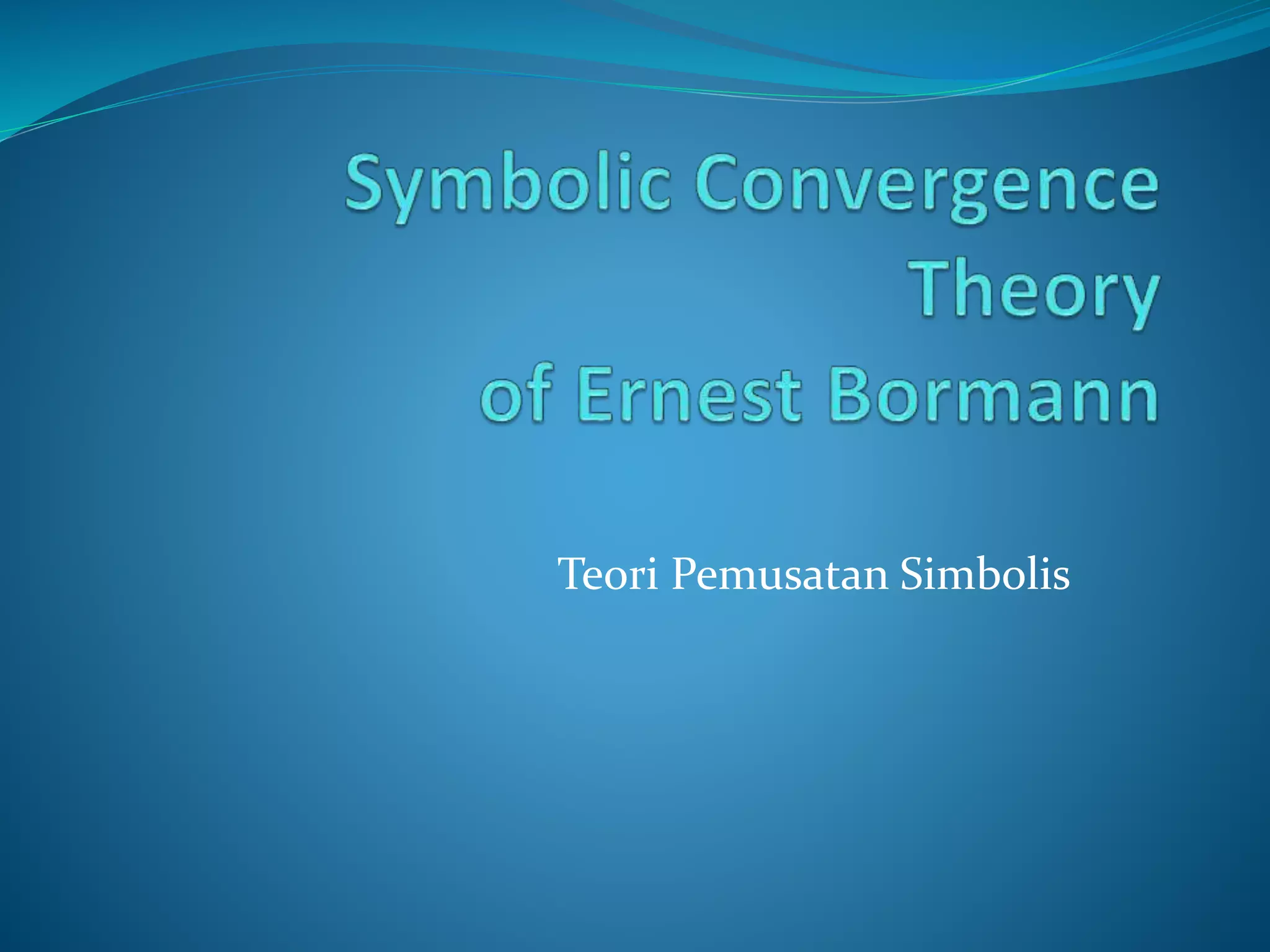 Chapter 19 ppt (symbolic convergence theory) | PPTX
