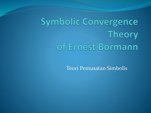 Chapter 19 ppt (symbolic convergence theory) | PPTX