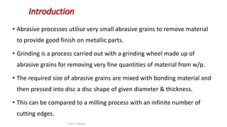 Chapter 1 abrasive machining & finishing operation | PPTX