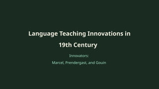 Chapter 1 A Brief History of Early Developments in Language Teaching.pptx
