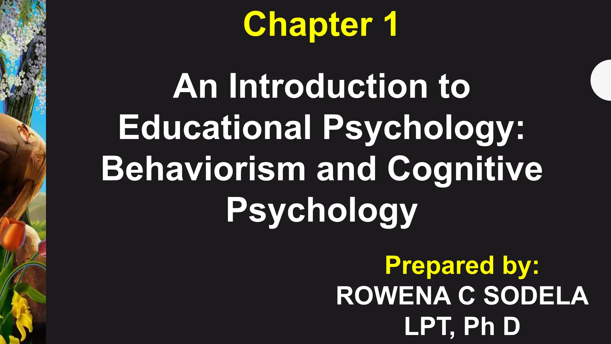 Chapter 1 An Introduction to Educational Psychology Behaviorism and Cognitive Psychology.pdf