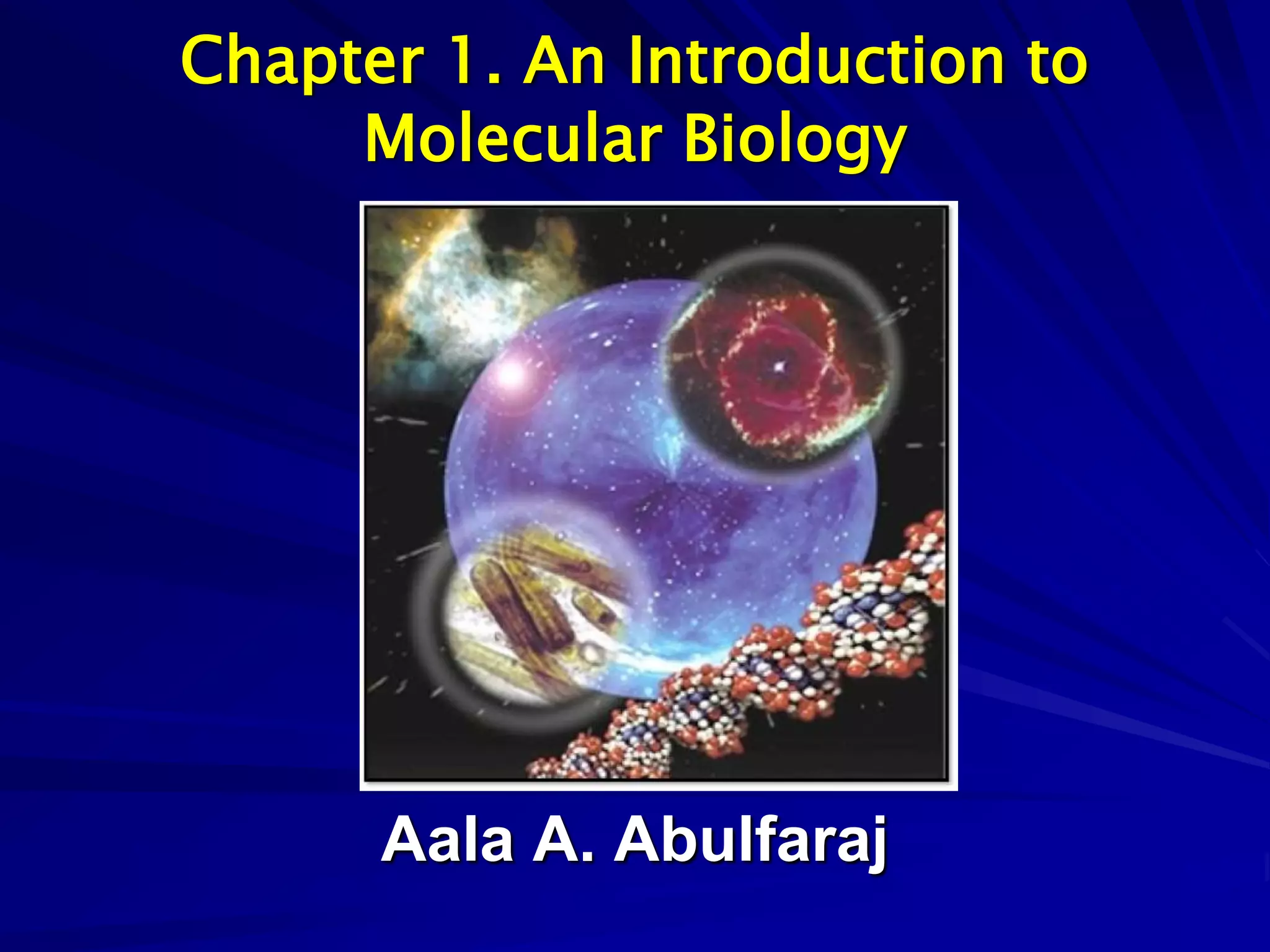 Chapter 1 An Introduction to Molecular Biology.ppt