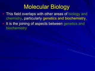 Chapter 1 An Introduction to Molecular Biology.ppt