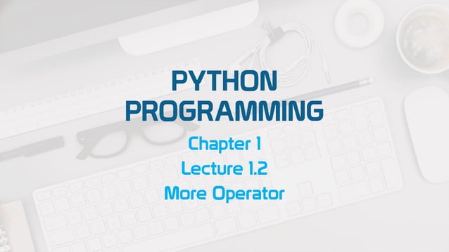 Chapter 1 Basic Programming (Python Programming Lecture) | PPT