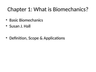 Chapter_1_Biomechanics_With_Clinical_Examples.pptx