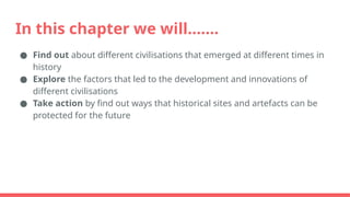 Chapter 1 History Civilisations Yr7 MYP1.pptx