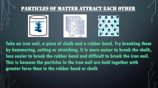 Matter around us ppt. class 9th chapter-1 | PPT