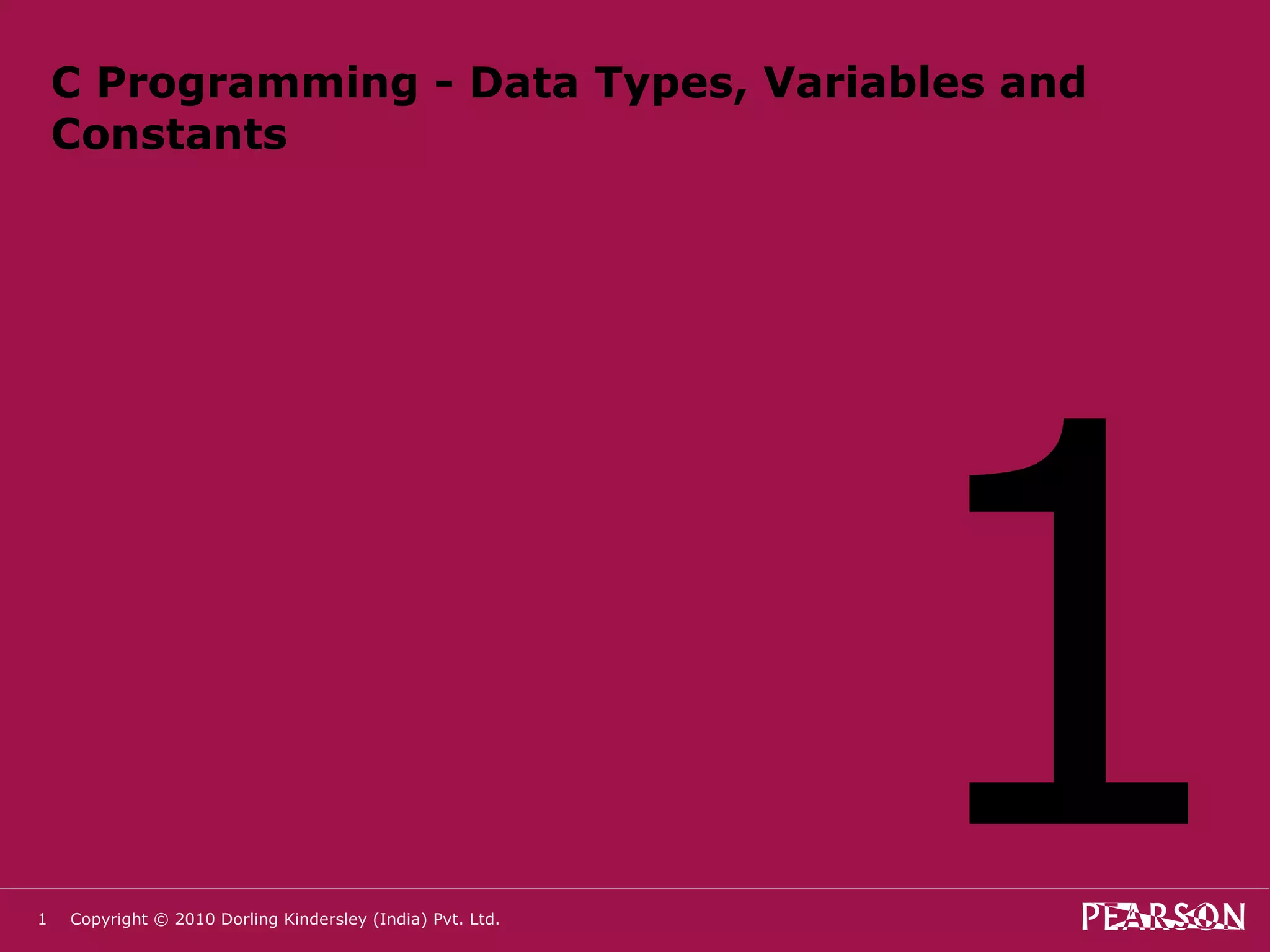 C Prog. - Data Types, Variables and Constants | PPT C Prog. - Data Types, Variables and Constants | PPT