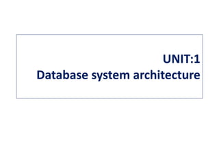 CHAPTER 1 Database system architecture.pptx