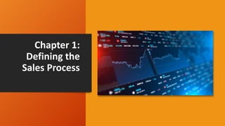 Chapter 1: Defining The Sales Process | PPTX