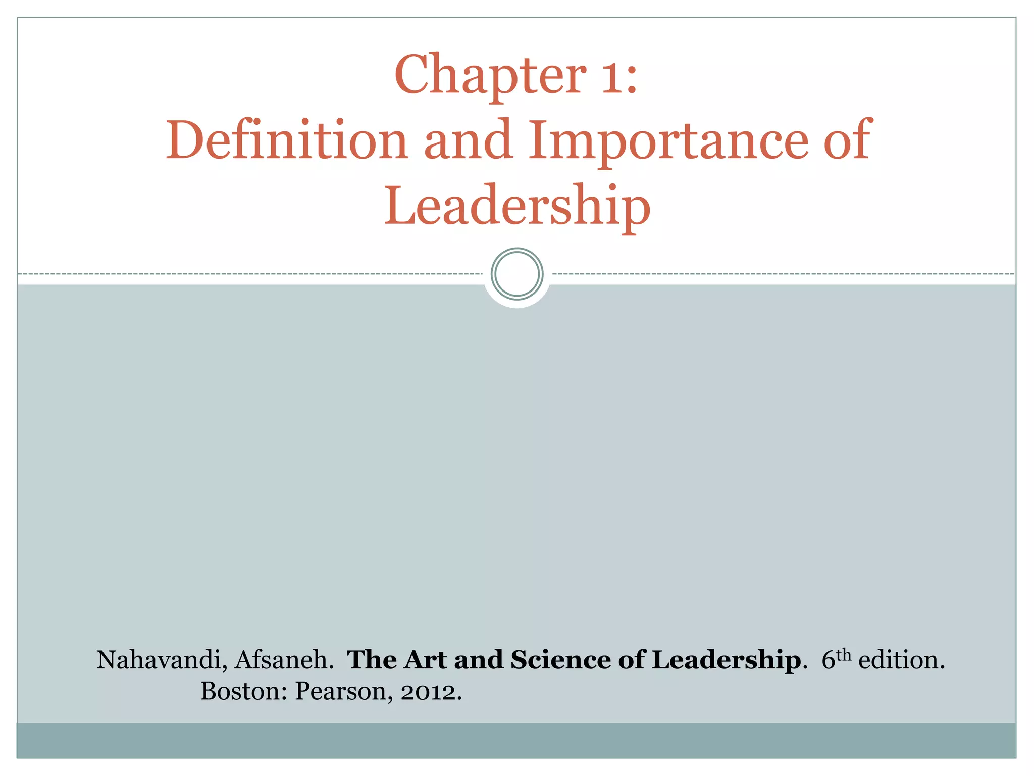 Chapter 1 Definition and Importance of Leadership V2003.ppt