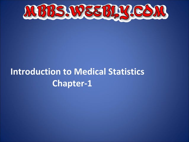 Chapter1:introduction to medical statistics | PPT