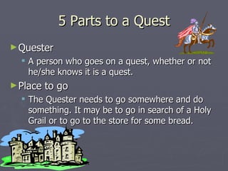 Chapter 1 every trip is a quest | PPT