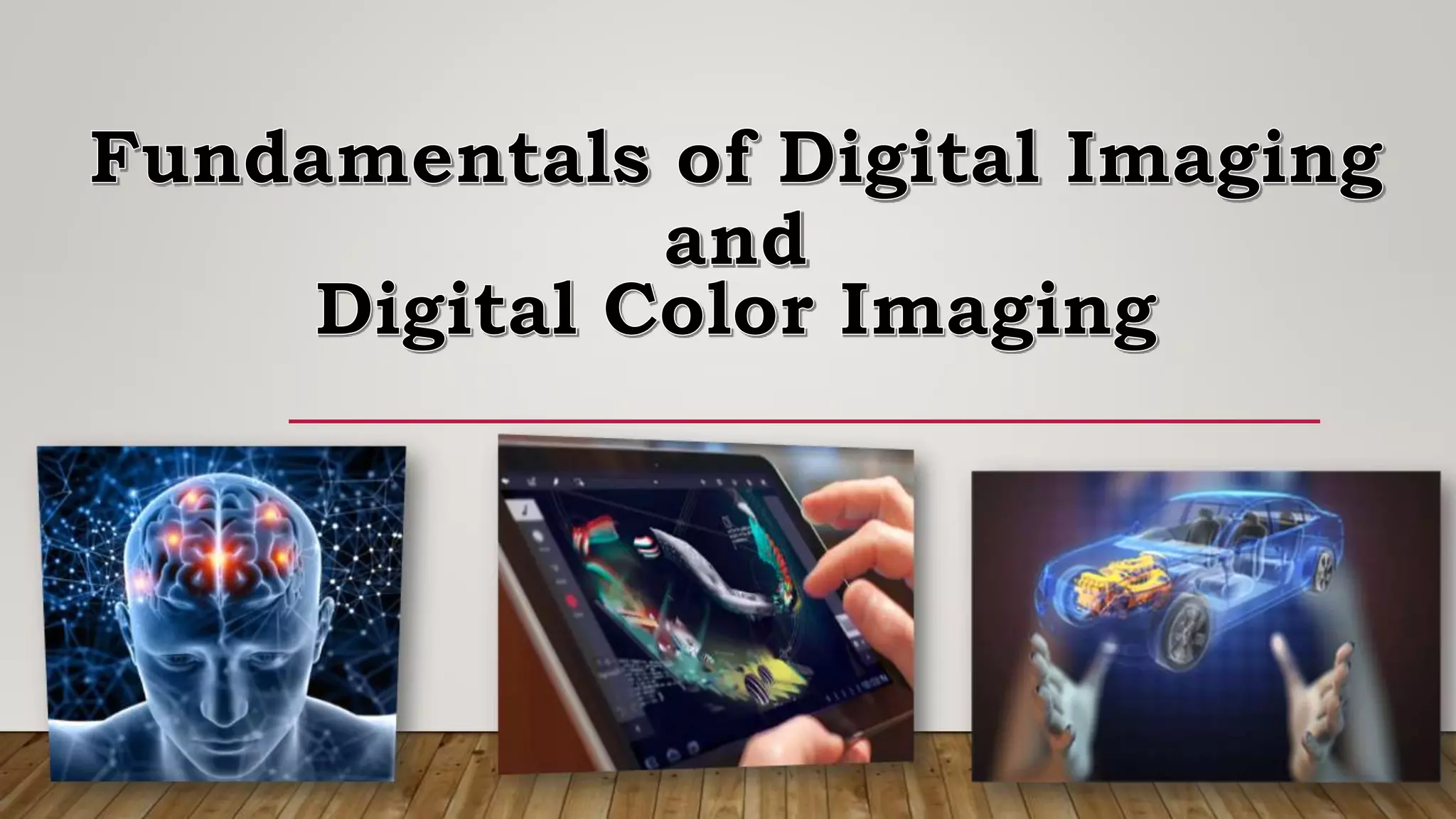 Chapter 1 fundamentals of digital imaging | PPT