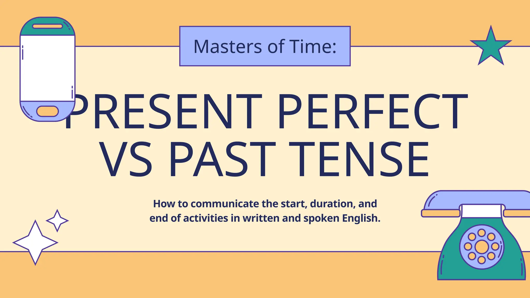 Simple Past Tense Vs Simple Present Perfect Tense | PPTX