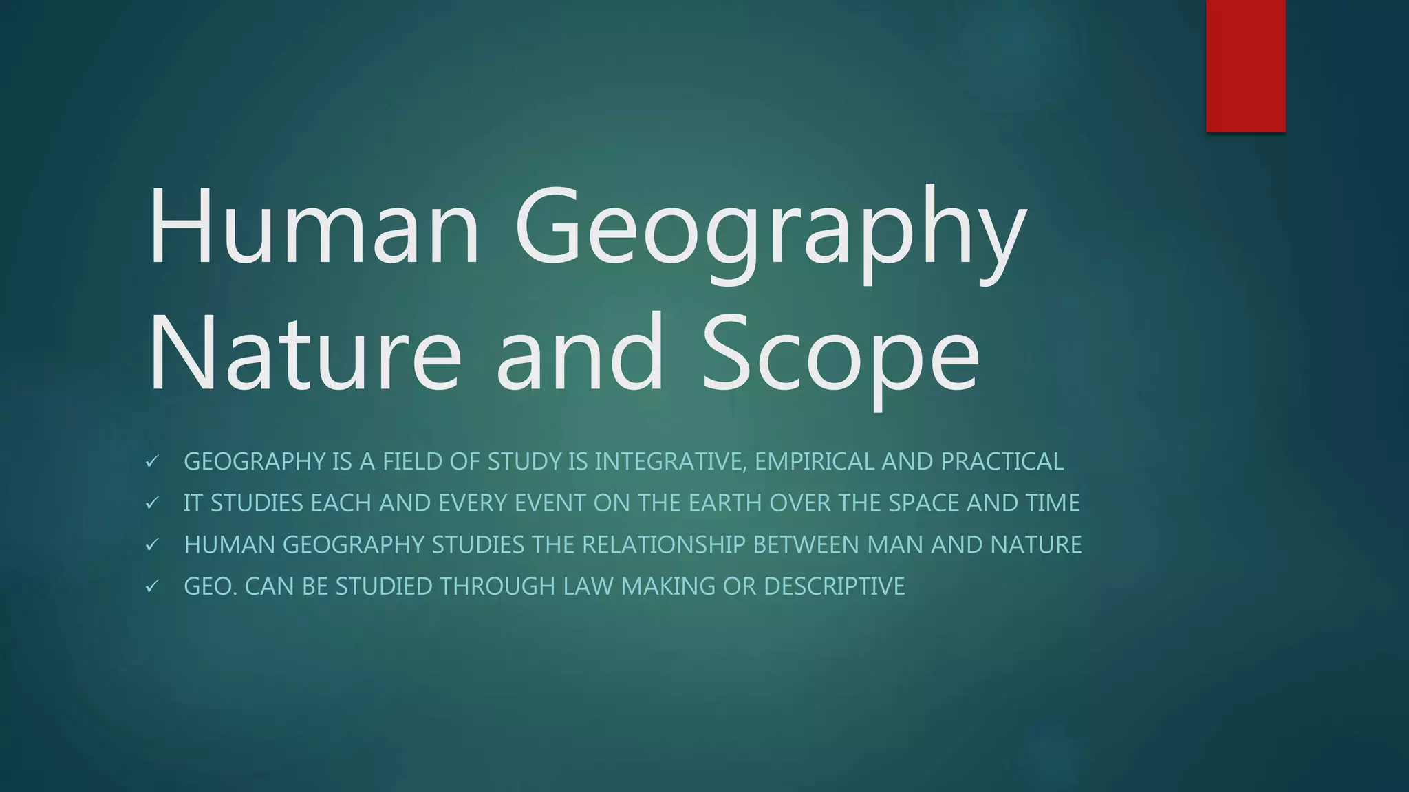 Chapter 1 human geography nature and scope | PPTX