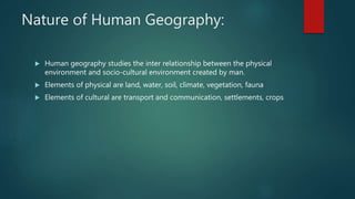 Chapter 1 human geography nature and scope | PPTX