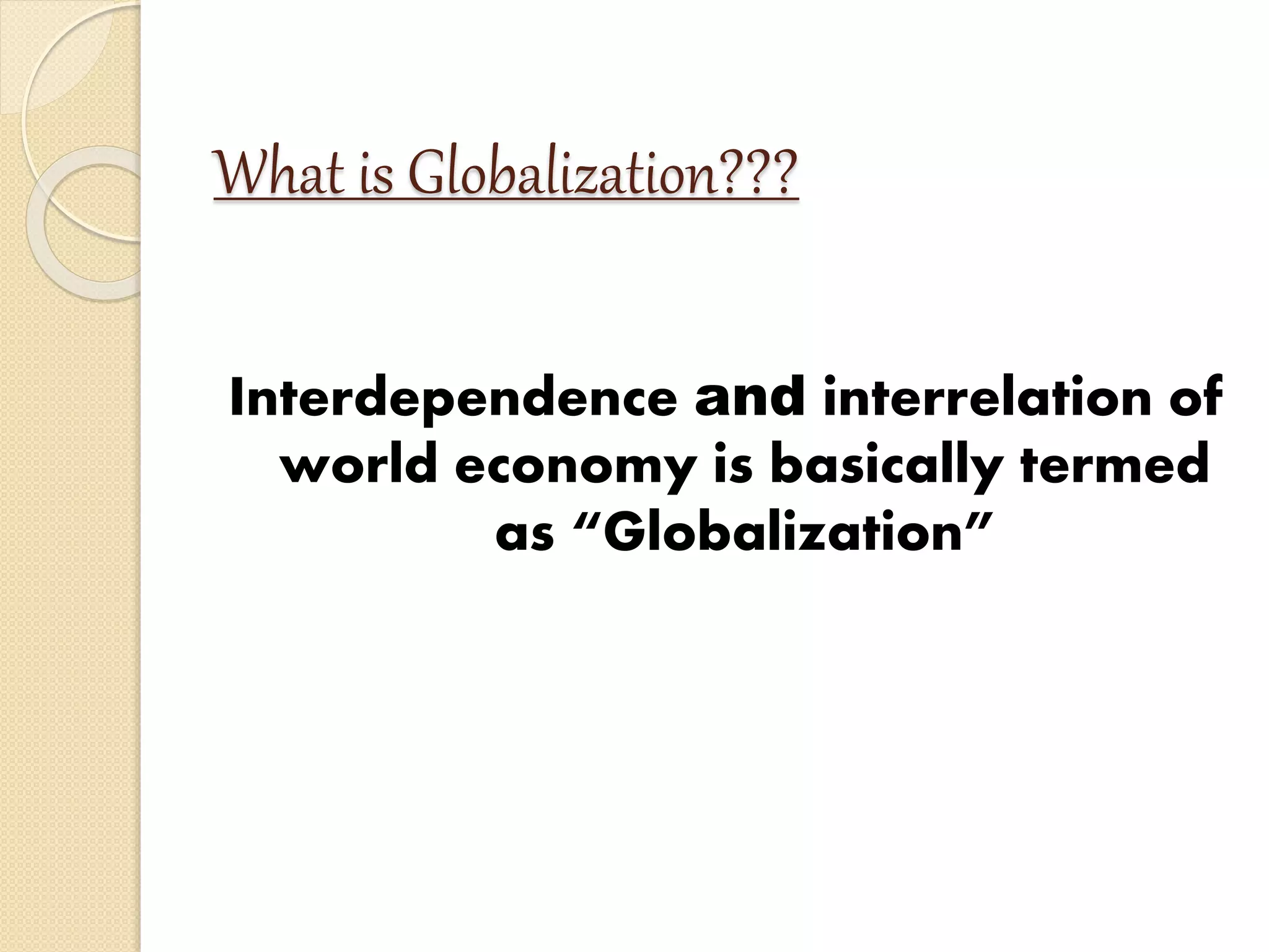 GLOBALIZATION CHAPTER 1 INTERNATIONAL BUSSINES BBA 5TH UOG | PPTX