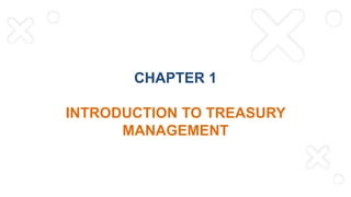 Chapter 1 Introduction to Treasury Management | PPTX