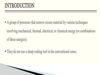Chapter 1 Introduction to advanced machining methods | PPTX